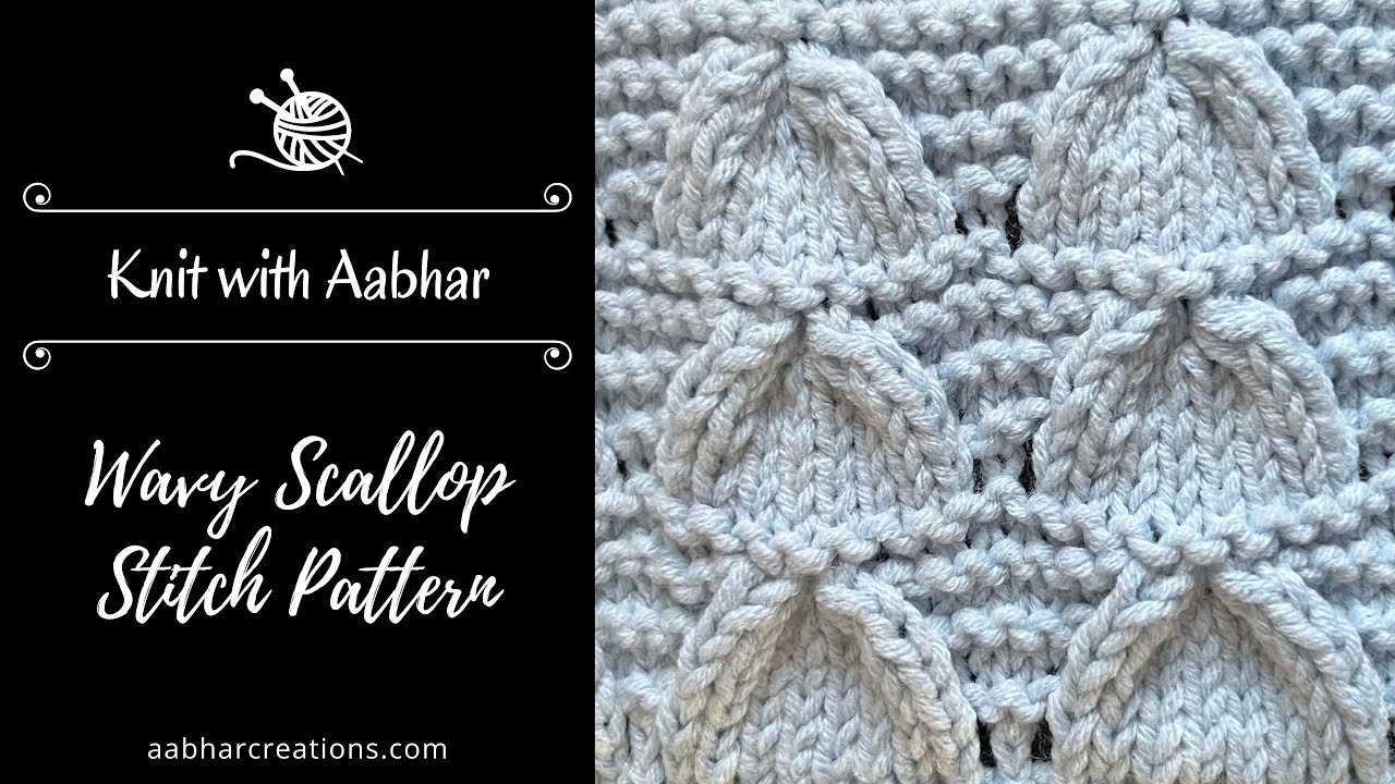 Wavy Scallop - super simple, easy slip stitch knitting pattern for ...
