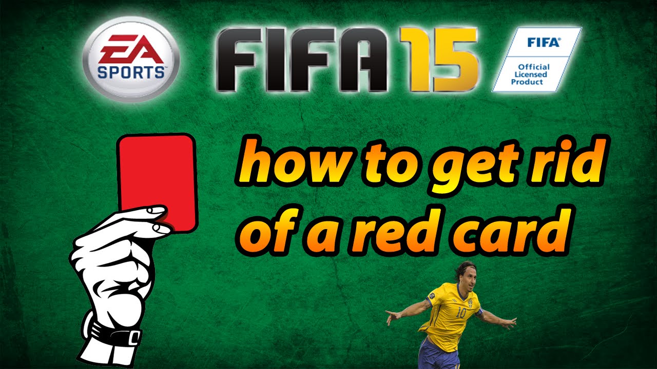 How To Get Rid Of A Red Card In FIFA 15 - YouTube