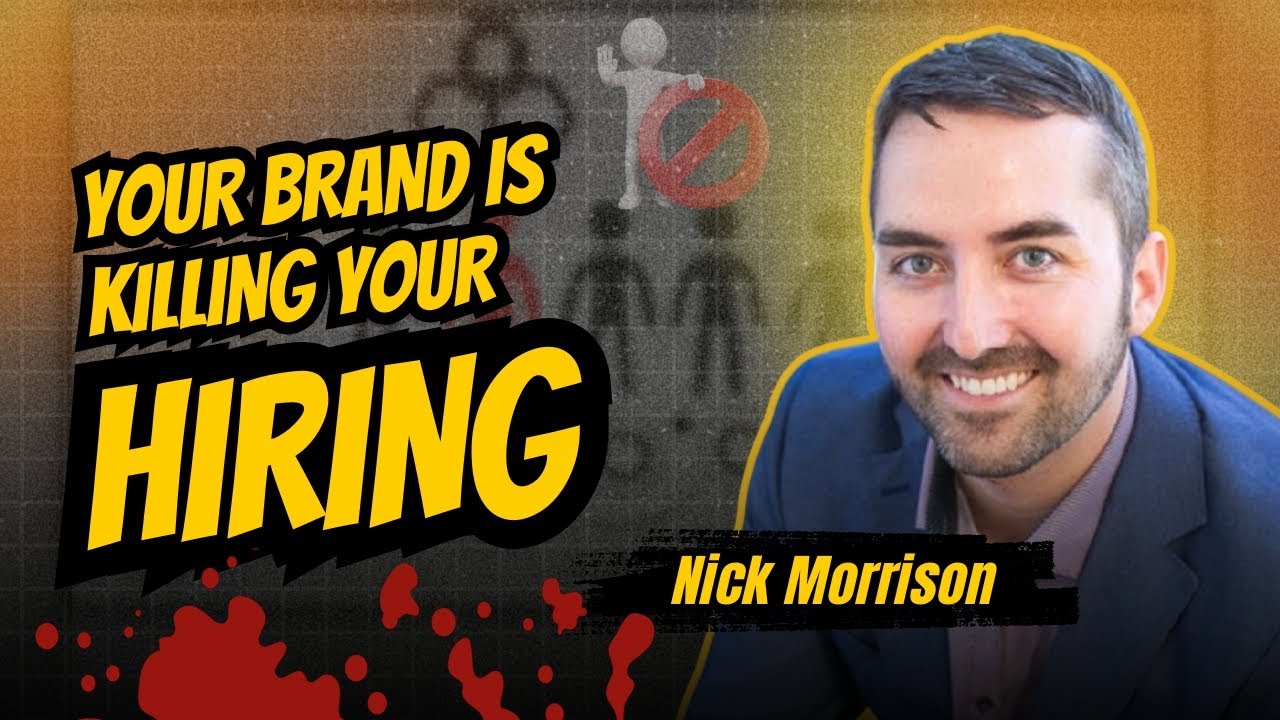 The Harsh Truth About Employer Branding With Nick Morrison - YouTube