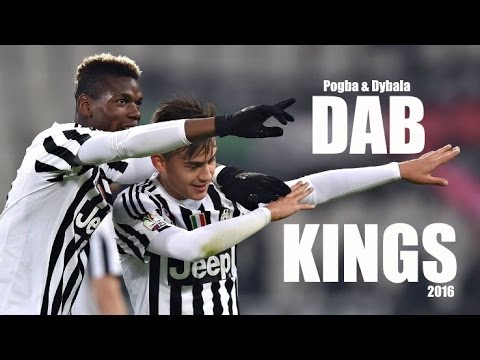Pogba & Dybala DAB KINGS 2016 - YouTube