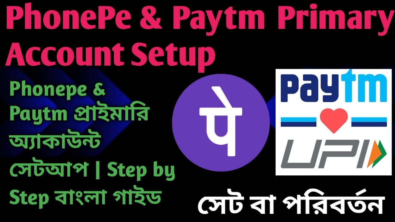 PhonePe & Paytm Primary Account Setup 2025/How to change Primary ...