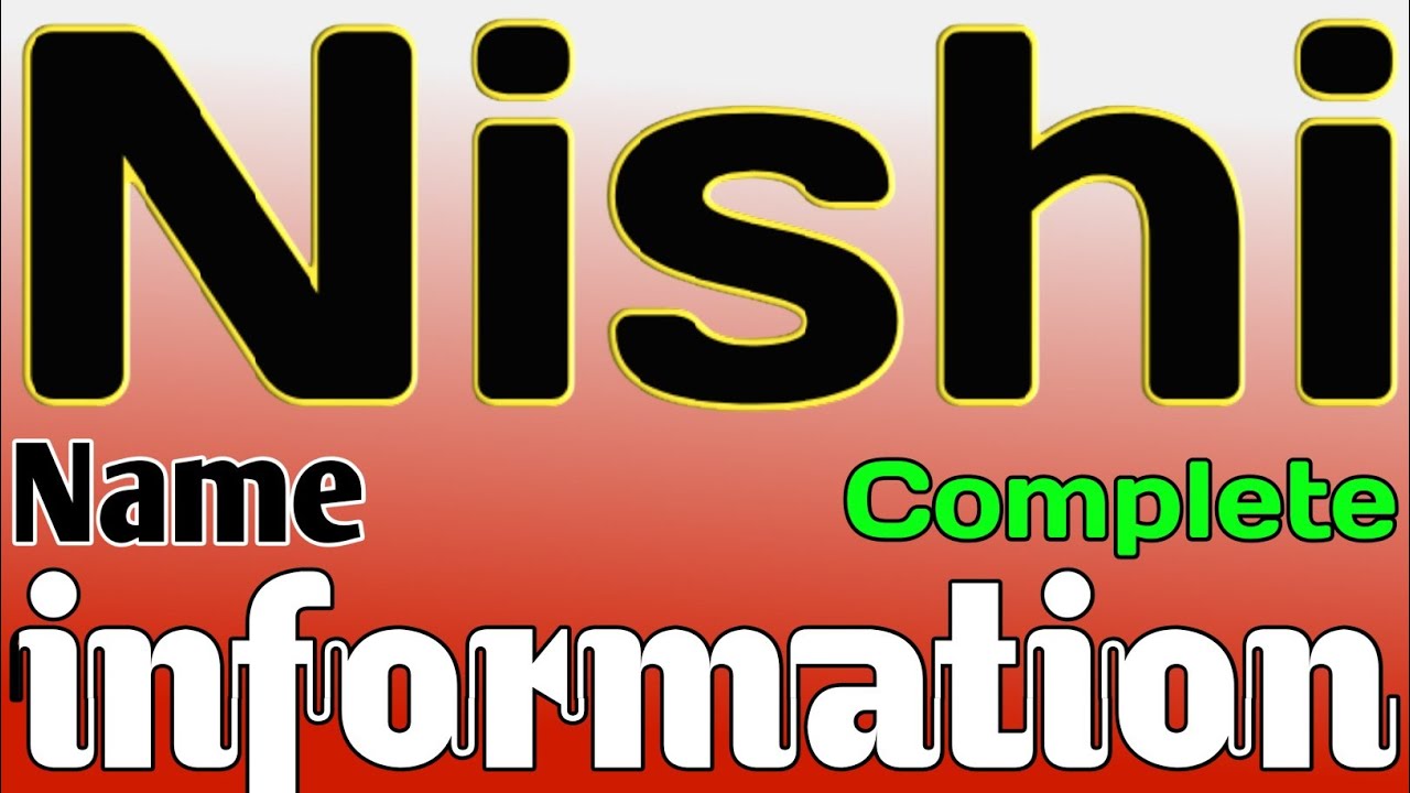 Nishi Name Meaning | Nishi Naam Ki Rashi | Nishi Name Full Details ...