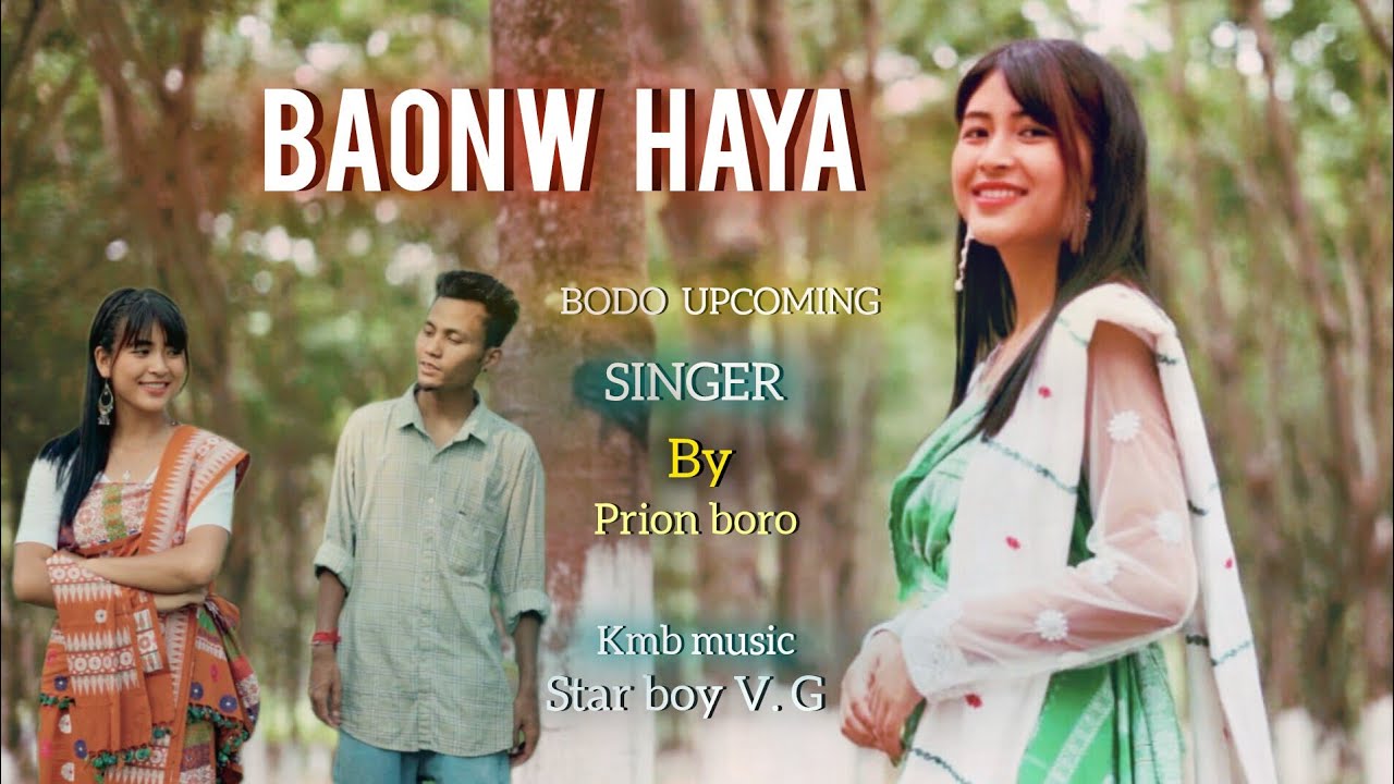 BAONW HAYA || bodo upcoming || singer by prion || kmb music || 2024 ...