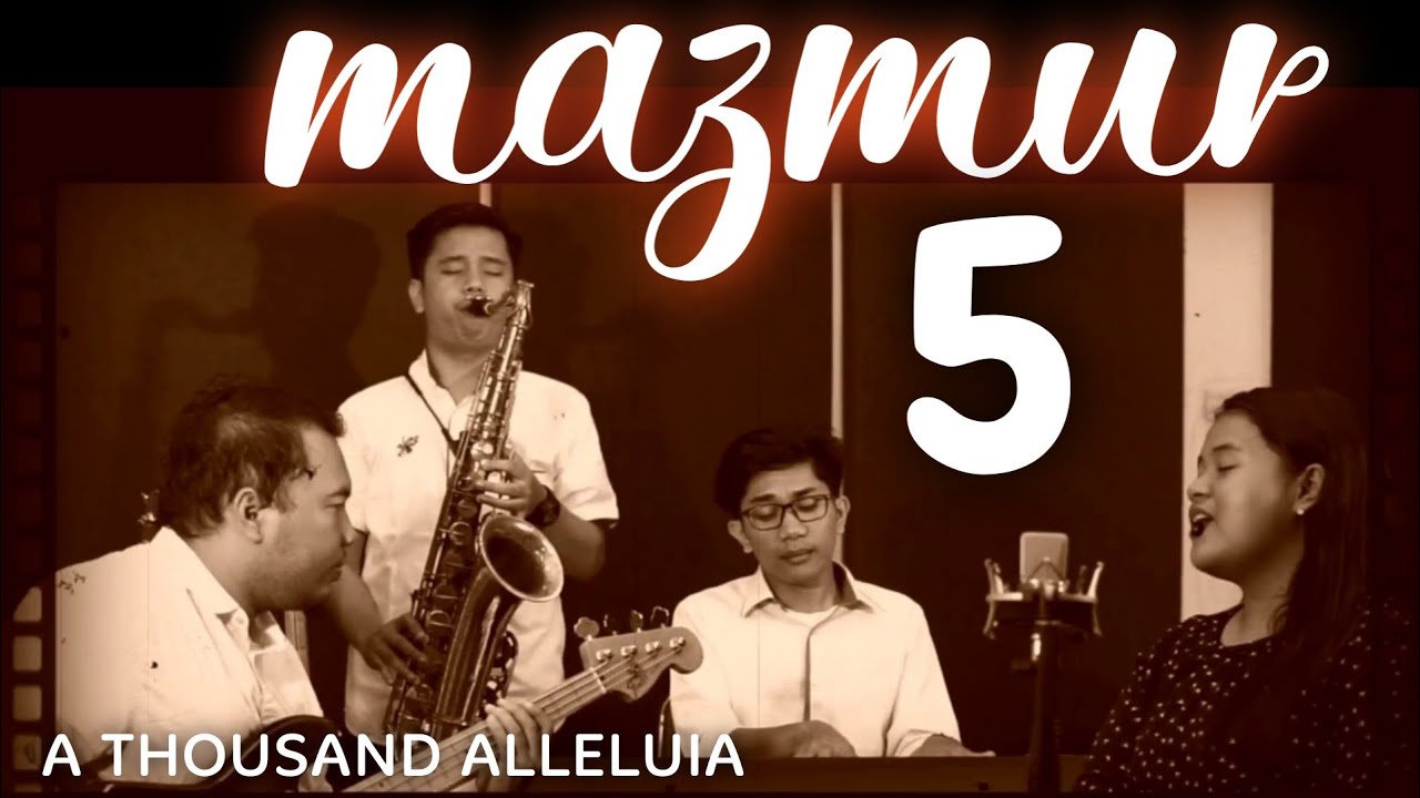 MAZMUR 5 [studio version] | A Thousand Alleluia #lagurohaniterbaru # ...