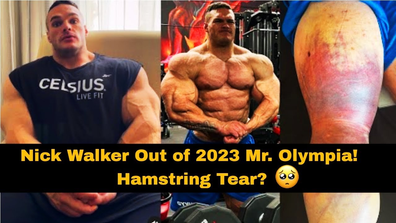 Nick Walker Hamstring Tear!🥺 Mr Olympia 2023? - YouTube