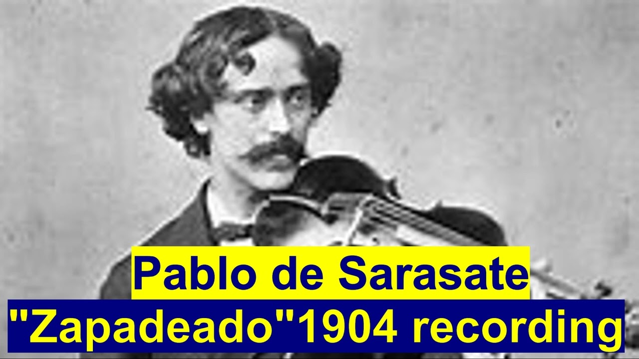 Pablo de Sarasate plays his famous Zapateado Op 23 No 2 🎻 Recording ...