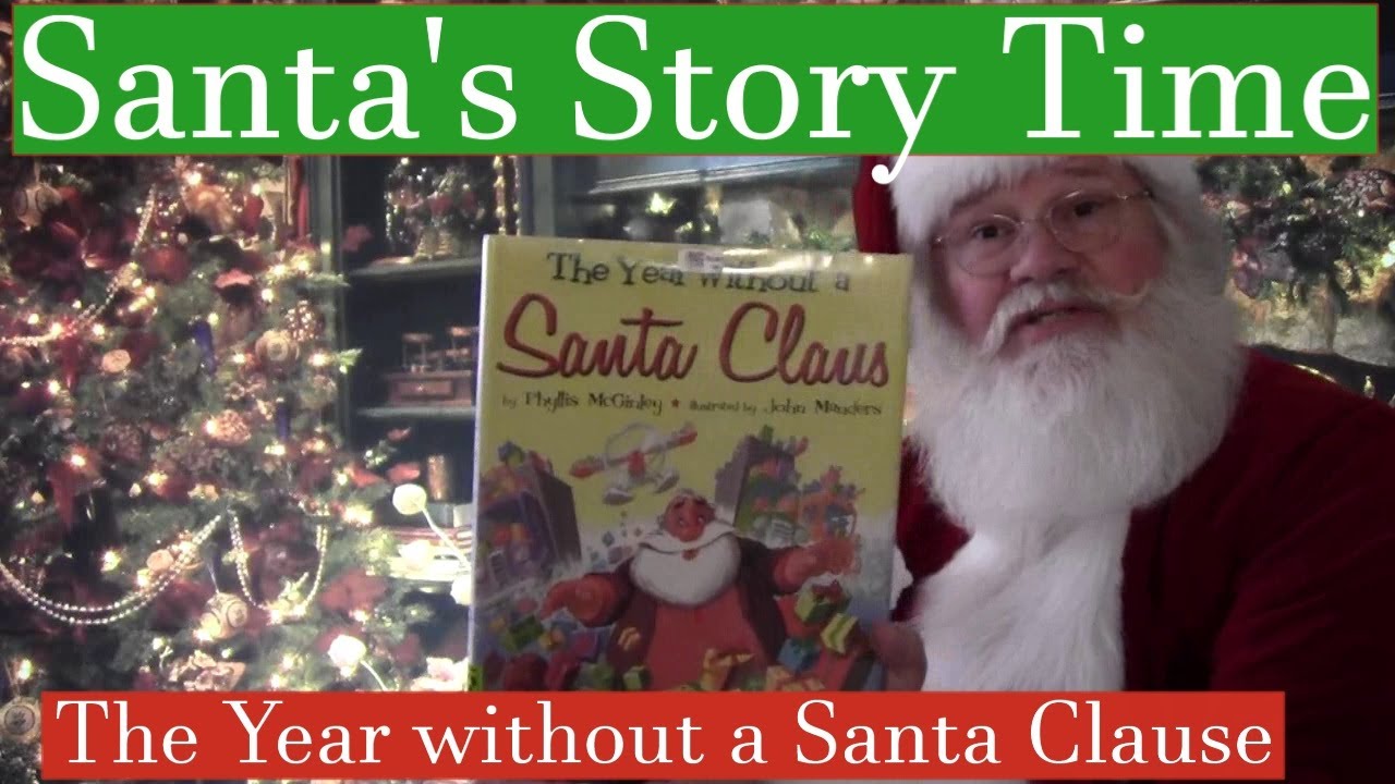 Santa's Story Time: The Year Without a Santa Claus - YouTube