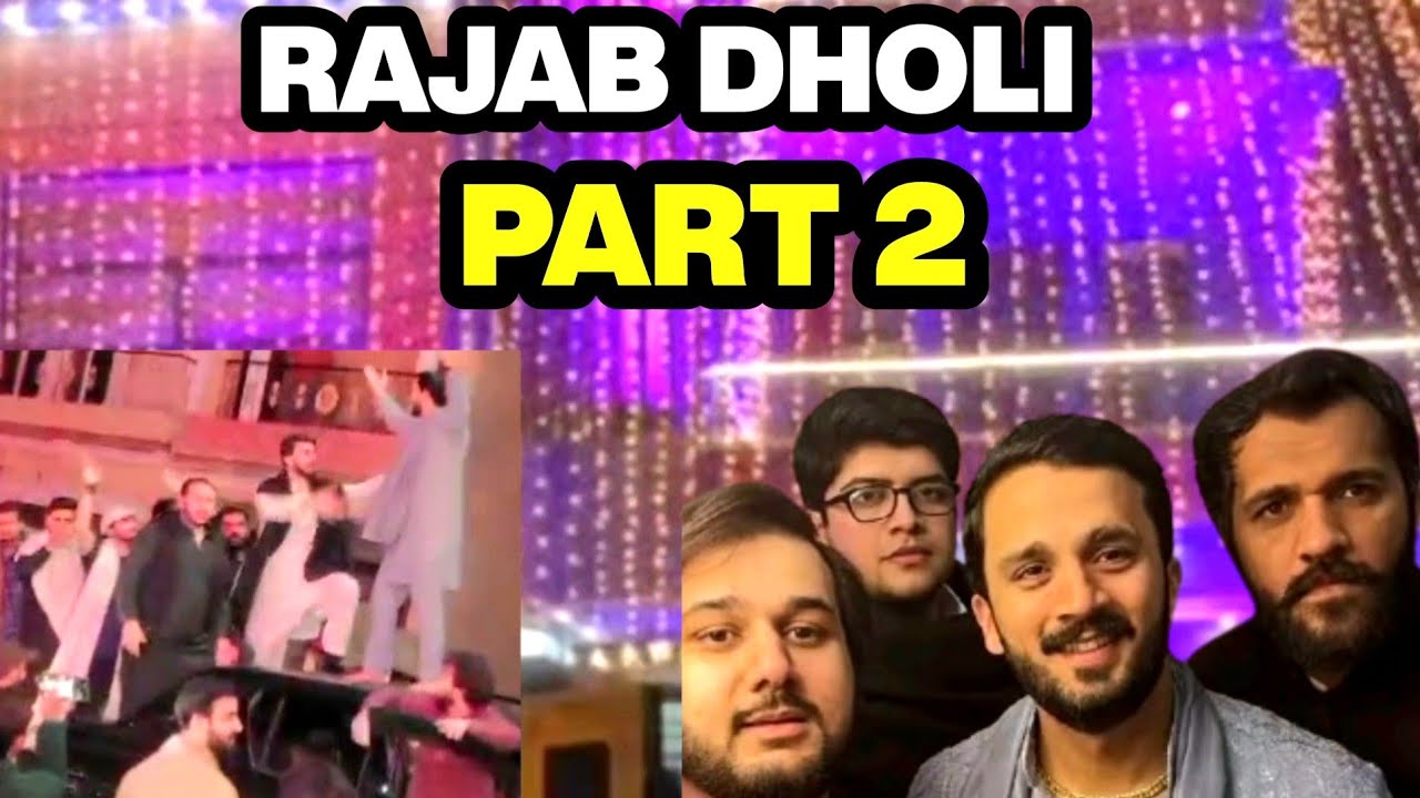 RAJAB BUTT KA GHAR FUNCTION | PART 2 | RAJAB DHOLKI | RAJAB WEDDING - YouTube
