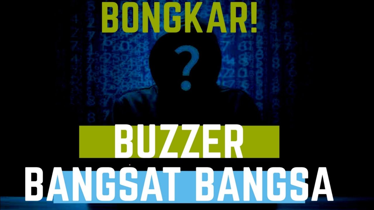 Buzzer Politik Bangsat Bangsa - YouTube