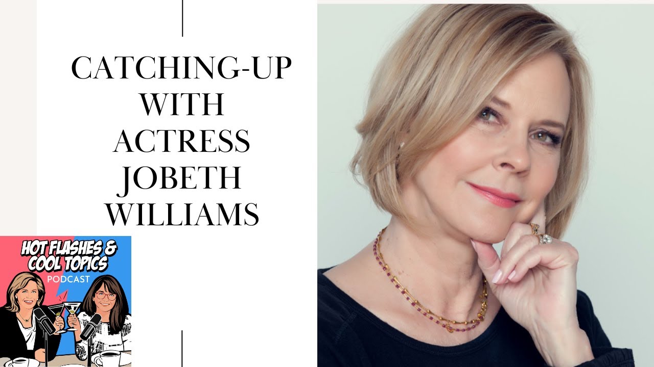 JoBeth Williams: Chantilly Bridge & Working on Classics Like The Big ...