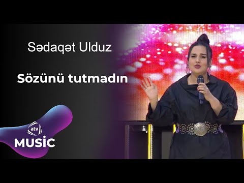 Sədaqət Ulduz - Sözünü tutmadım