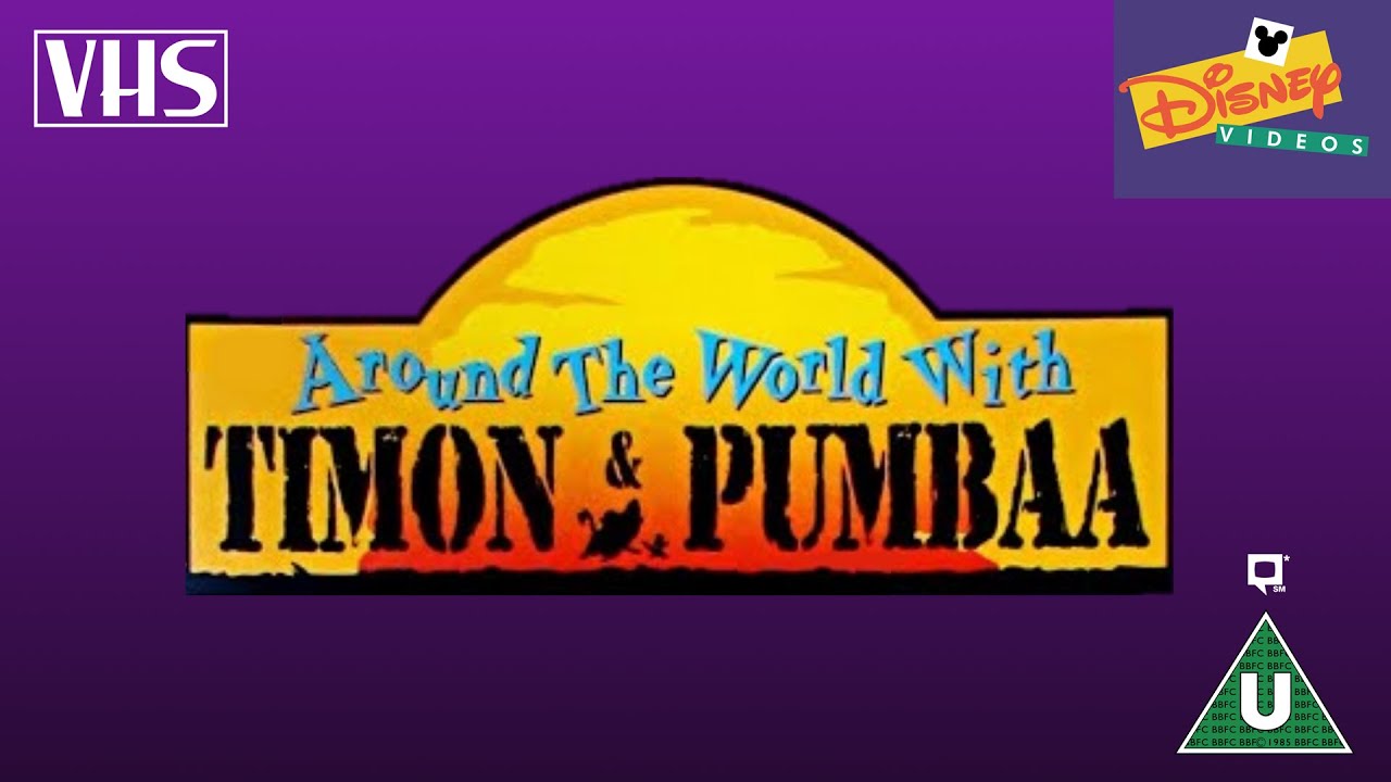 Opening to Around the World with Timon and Pumbaa UK VHS (1996) - YouTube