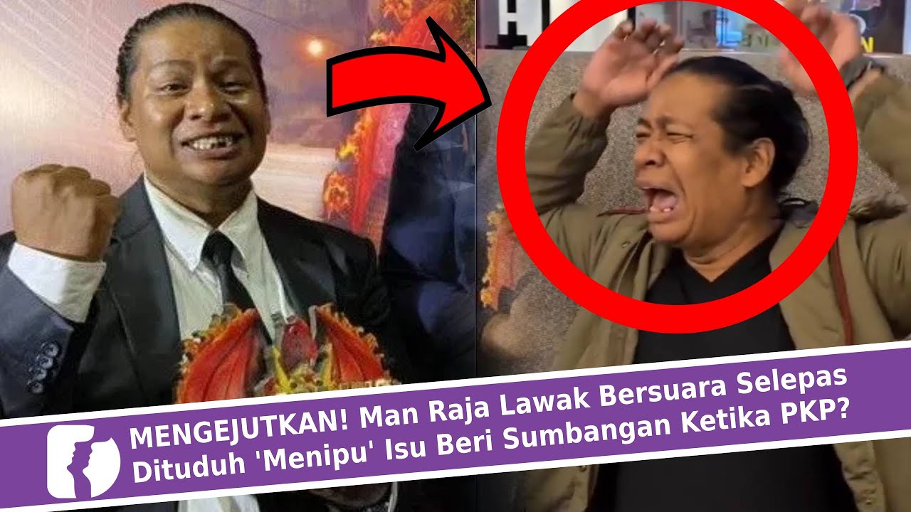 MENGEJUTKAN! Man Raja Lawak Bersuara Selepas Dituduh 'Menipų' Isu Beri ...