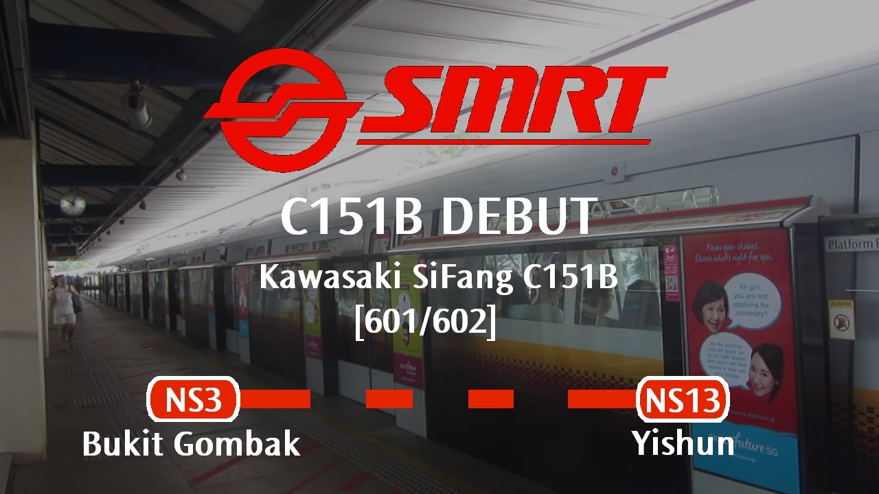 [DEBUT] SMRT C151B [601/602]: Bukit Gombak → Yishun - YouTube