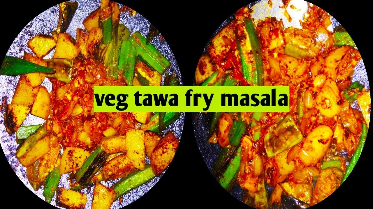 Veg tawa fry masala in hindi|हलवाई शैली तवा फ्राई|Tawa bhaji|Fried ...