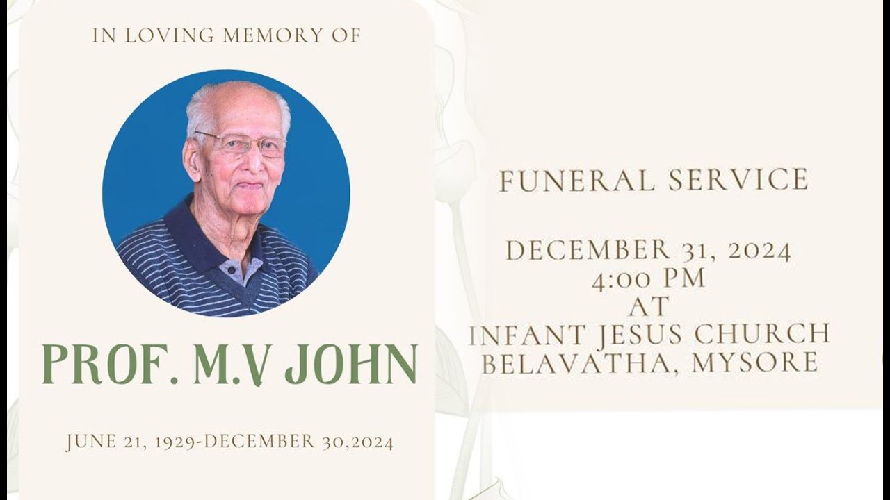 Funeral Prof.M.V John The Funeral ceremony starts Fromresidence at 4pm ...