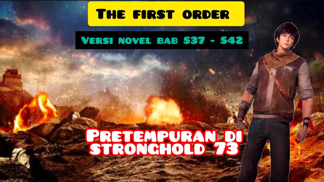 THE FIRST ORDER VERSI NOVEL BAB 537 - 542 | PERTEMPURAN DI STRONGHOLD ...