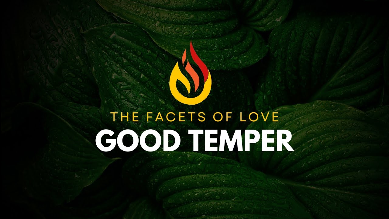 The Power of Good Temper - YouTube