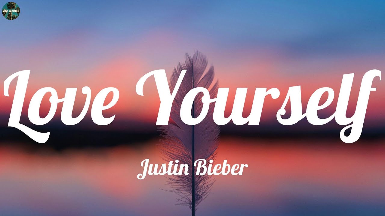 Justin Bieber - Love Yourself (Lyrics) Passenger, Bruno Mars, Sean Paul ...