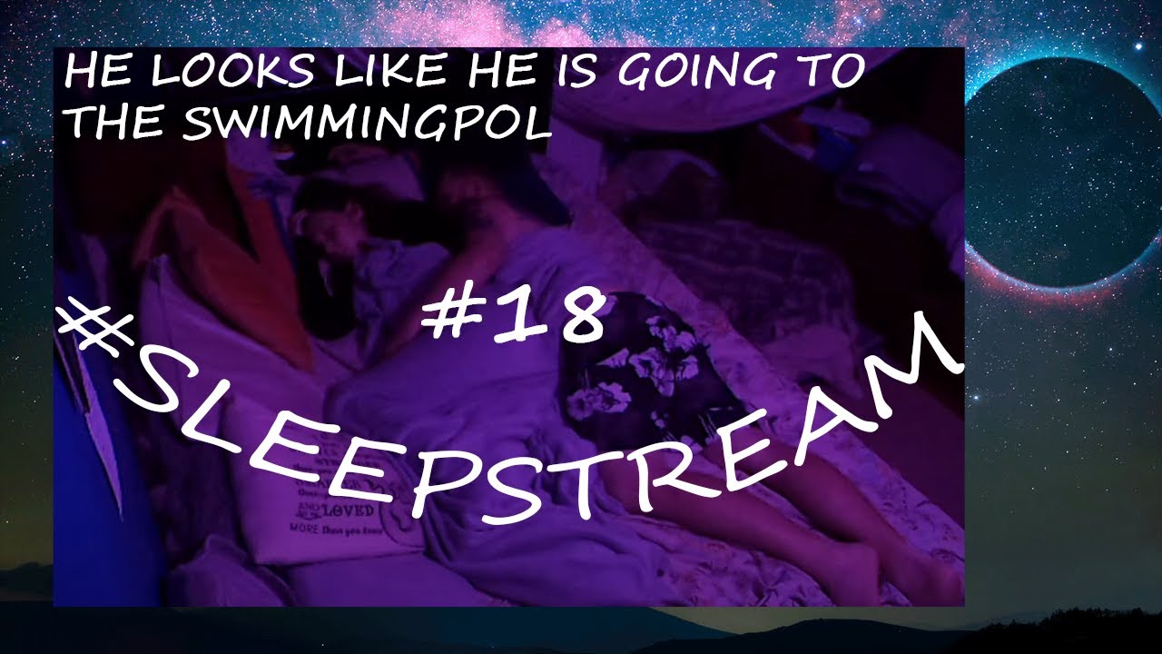 Just sleeping LIVE SLEEP STREAM 18. PIZZA DAY and now RELAXING. # ...