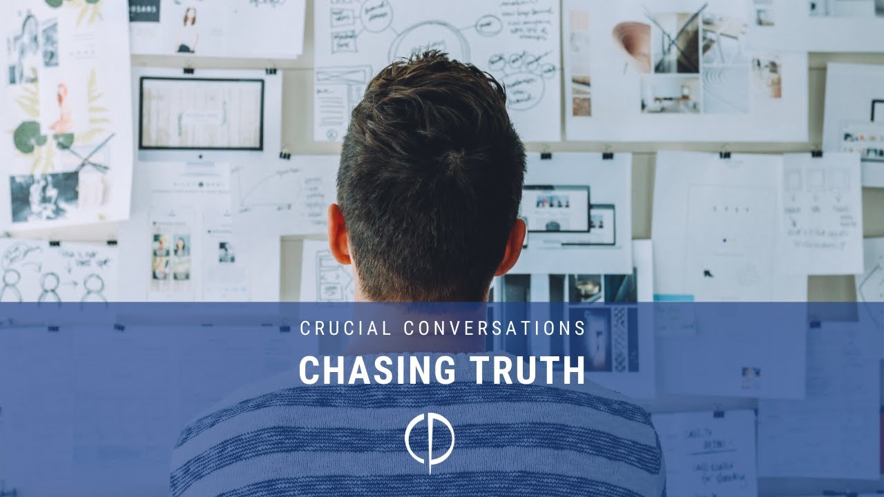 Crucial Conversations 058 | Chasing Truth - YouTube