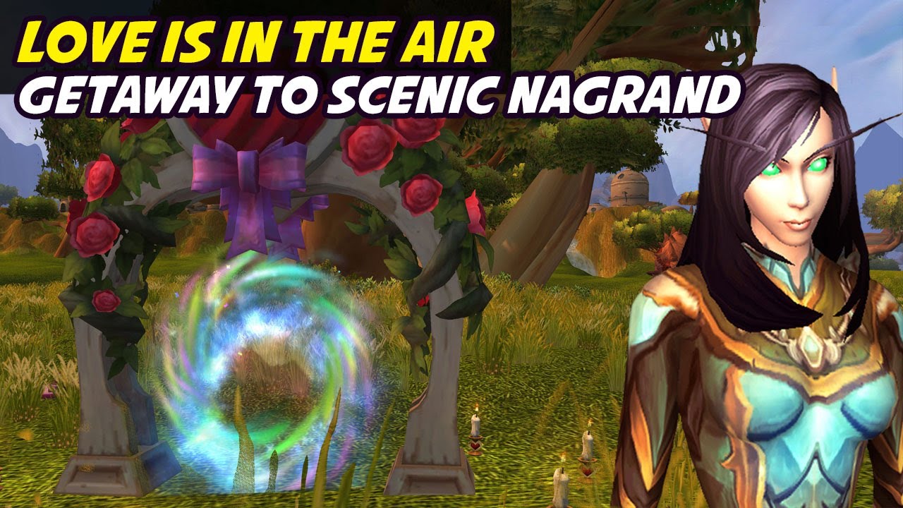 Getaway to Scenic Nagrand! - Love is in the Air - YouTube