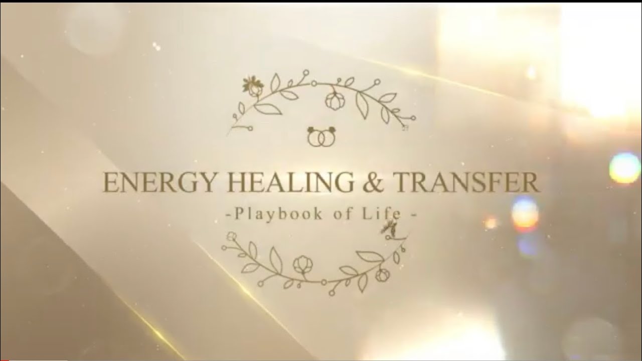 ENERGY PLAYBOOK OF LIFE (HEALING & TRANSFER) - YouTube