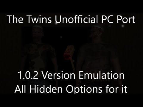 The Twins (Unofficial PC Port) 1.0.2 Version Emulation in Extreme with All Hidden Options for it ...