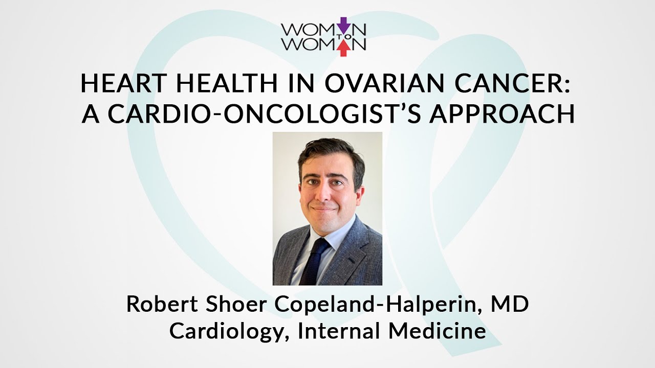 Heart Health in Ovarian Cancer: Cardio-Oncologist’s Approach with ...