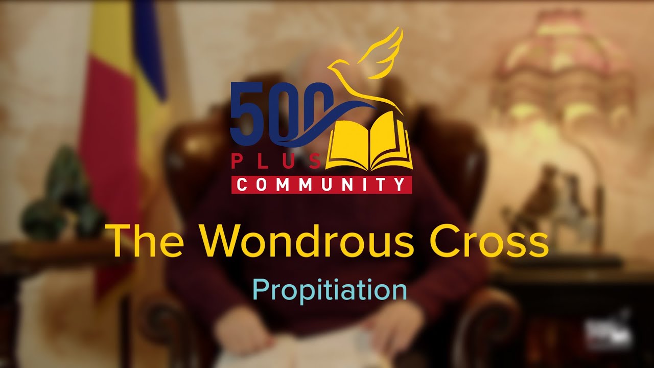 The Wondrous Cross | Propitiation - YouTube