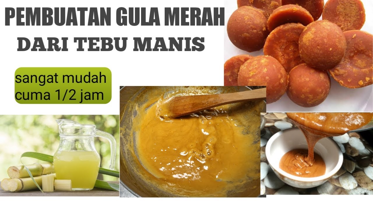 Pembuatan gula merah karamel dari tebu manis di rumah - mudah, cepat ...