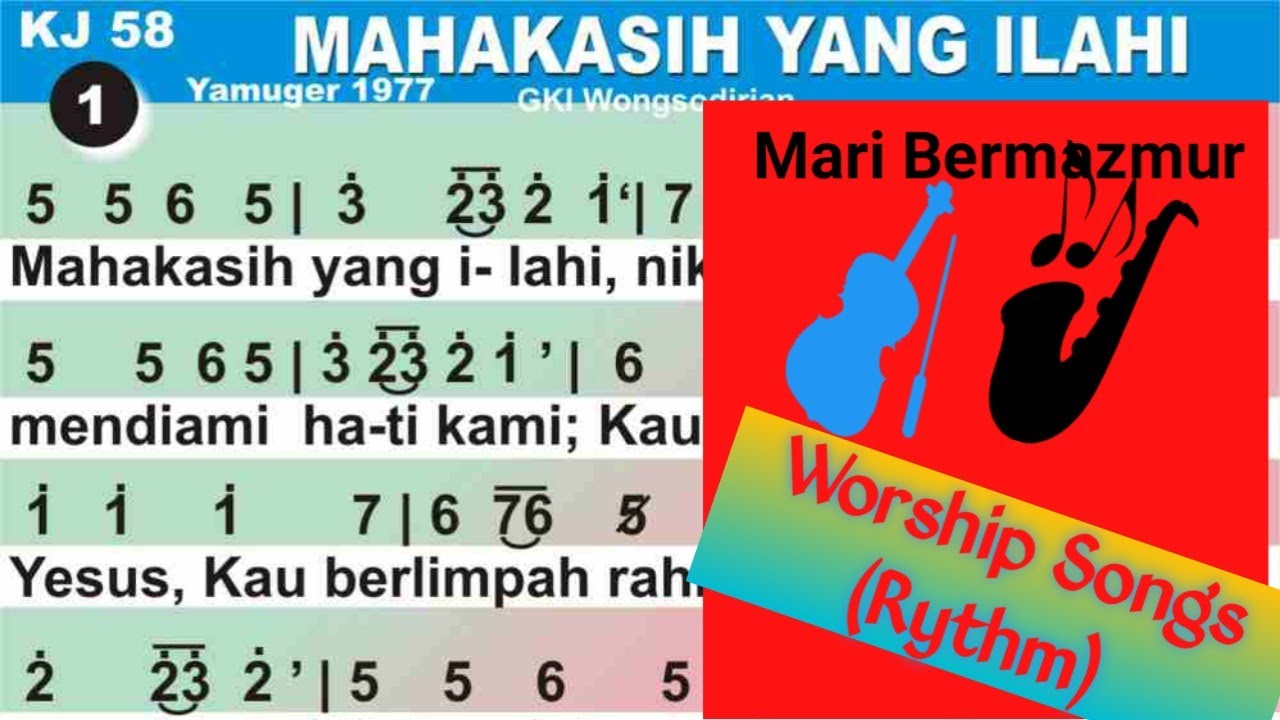 MARI BERMAZMUR || KJ No. 58 || MAHAKASIH YANG ILAHI || #kidungjemaat ...