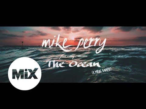 Mike Perry - The Ocean (feat. Shy Martin) | Lyrics Video | Electro ...