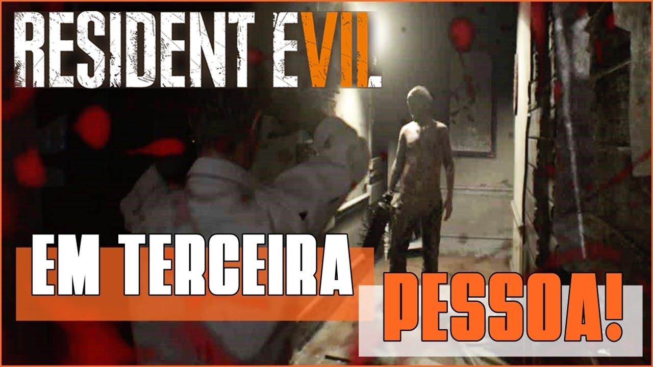 MOD coloca RESIDENT EVIL 7 em terceira pessoa! INCRÍVEL! - YouTube