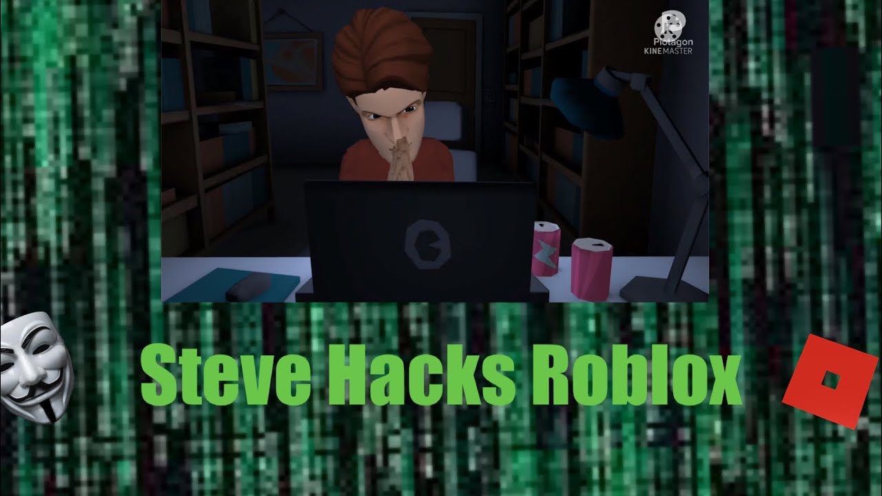 STEVE HACKS ROBLOX!!! (Watch Till The End To Find Out What Happens ...