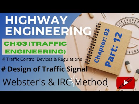 Design of Traffic Signal | Webster Method & IRC Method | Highway ...