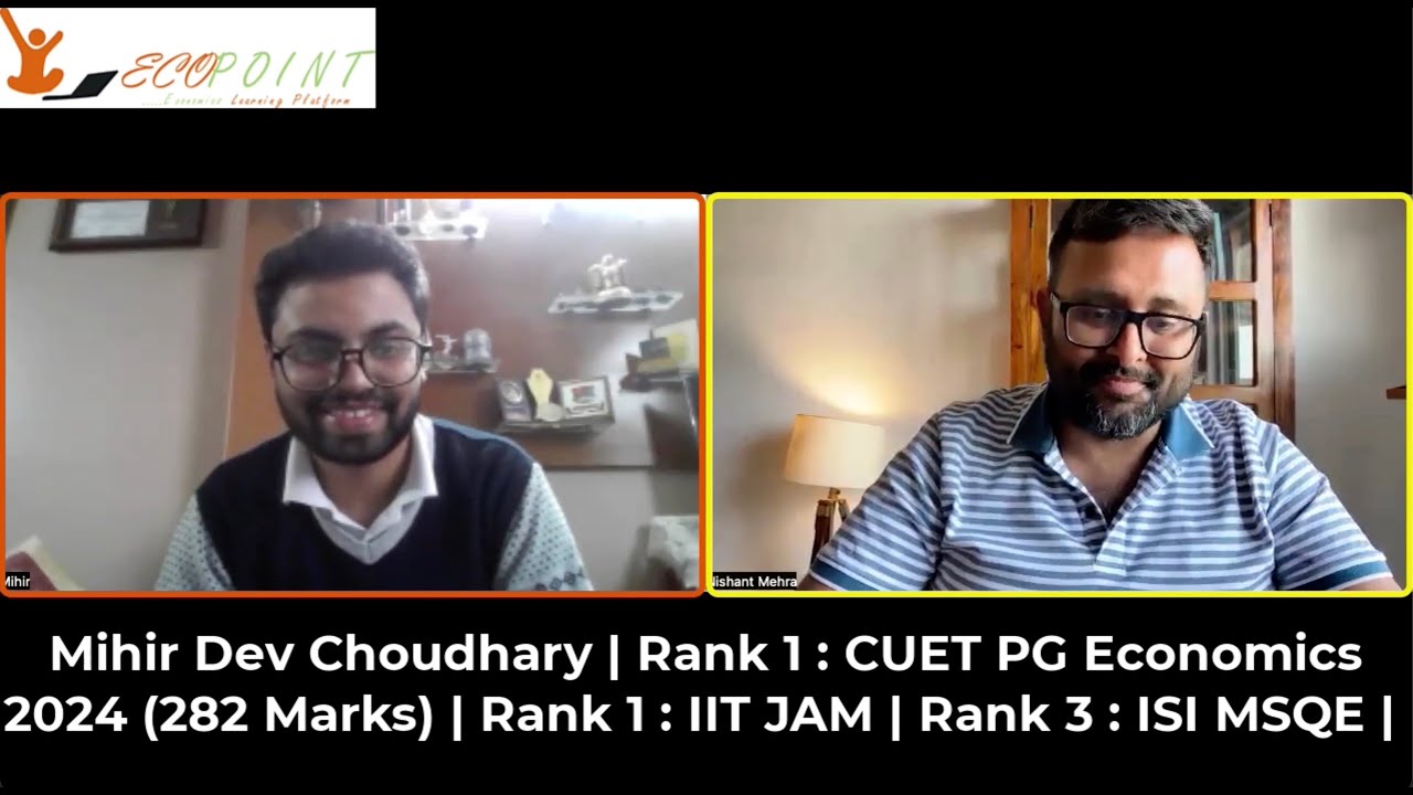 Mihir Dev Choudhary | Rank 1 :CUET PG Economics Topper 2024 | Rank 1 ...