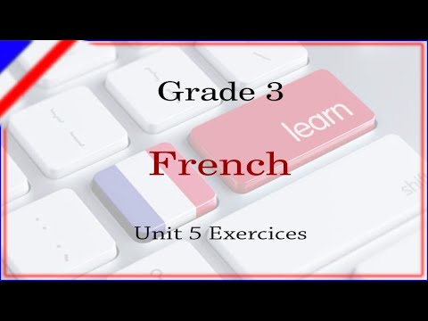 Grade 3 French unit5 exercices - YouTube
