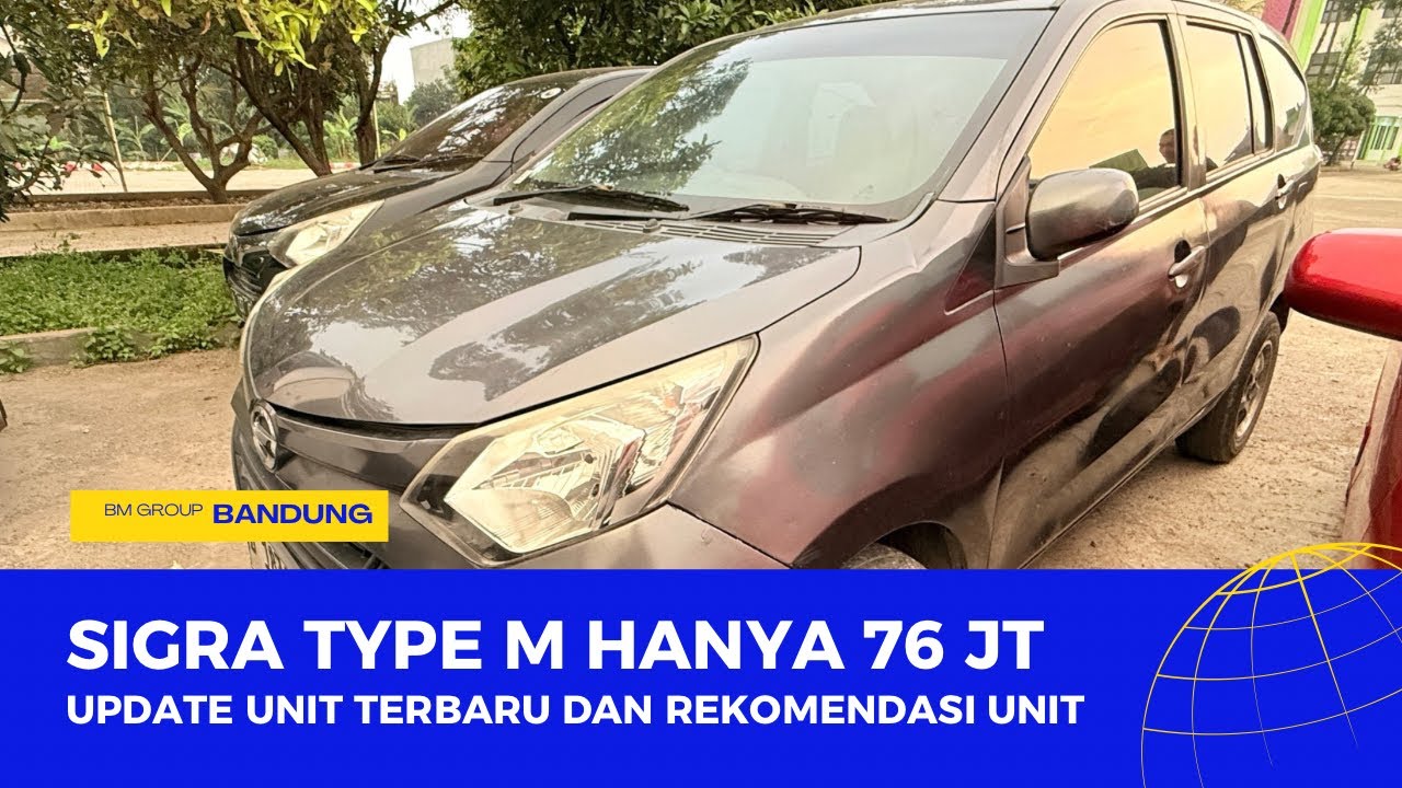 SIGRA TYPE M HANYA 76 JUTA SAJA | UPDATE UNIT TERBARU DAN REMAJA - YouTube