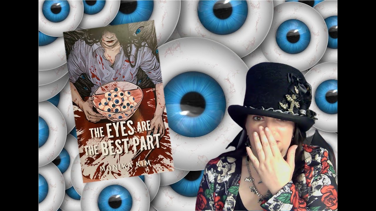 The Eyes Are The Best Part by Monika Kim - Book Review - YouTube