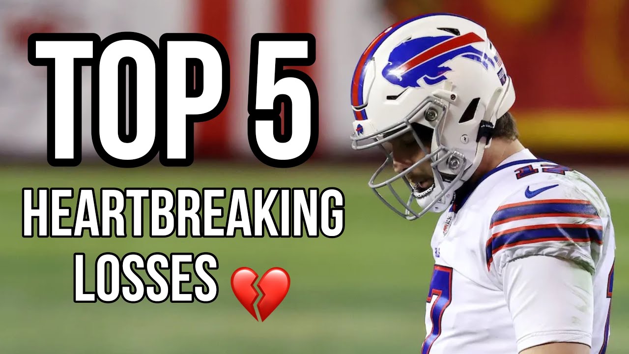 TOP 5 HEARTBREAKING Buffalo Bills Losses - YouTube