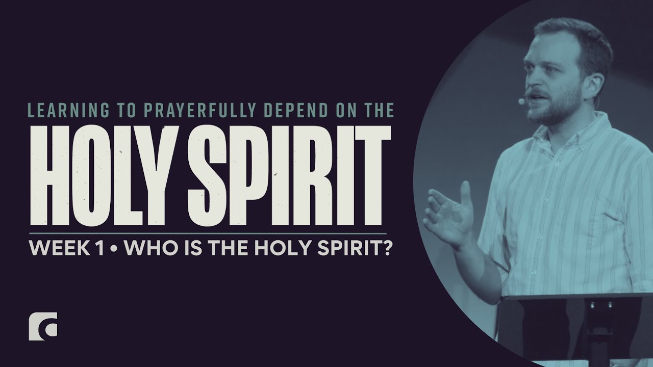 Who Is The Holy Spirit? - Week 1 - YouTube