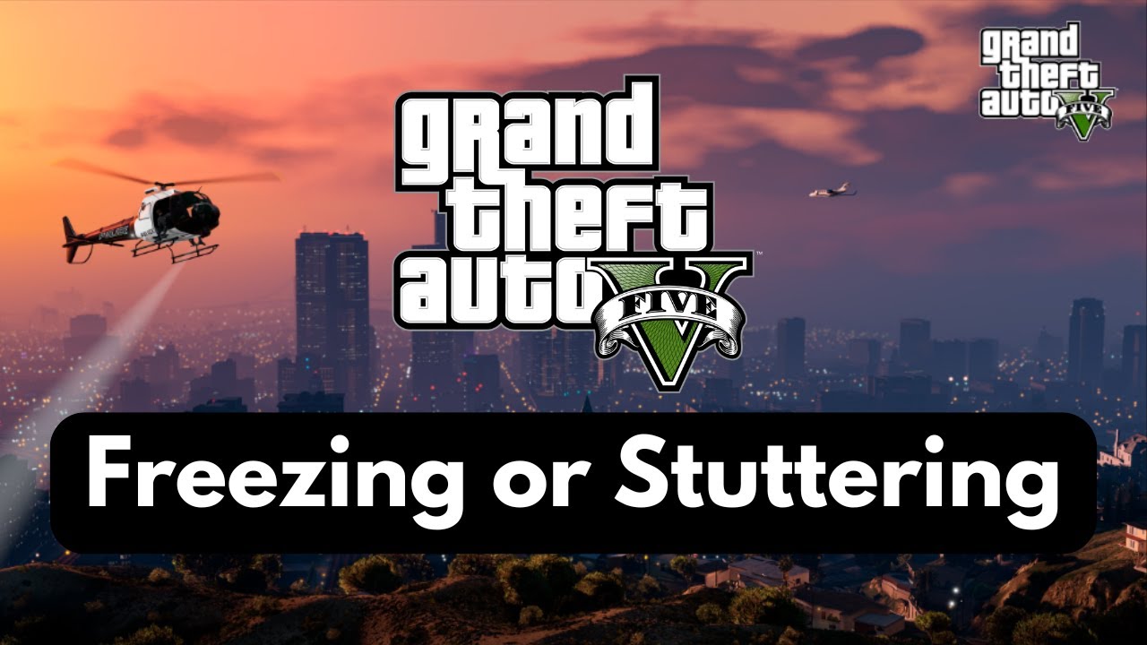 GTA V Enhanced Edition Freezing or Crashing? Fix It Now (Epic Games ...