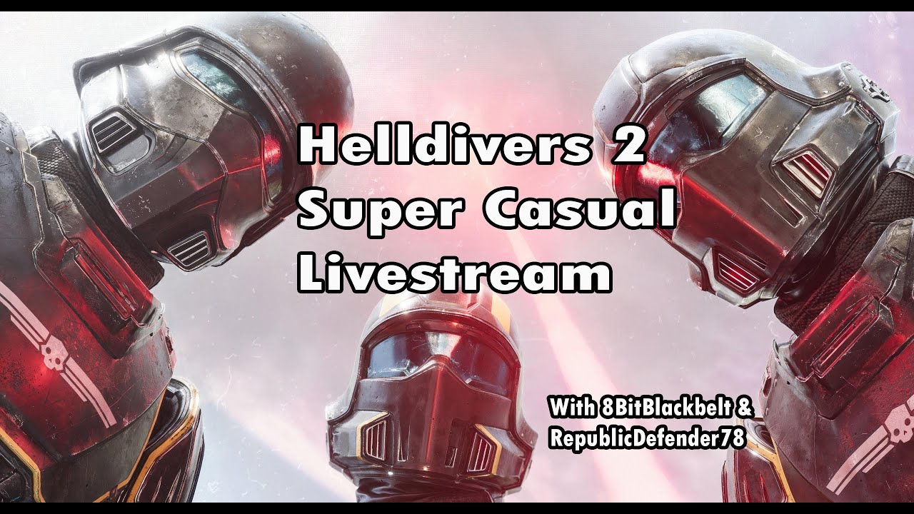 Super Casual Helldivers Live Stream - YouTube