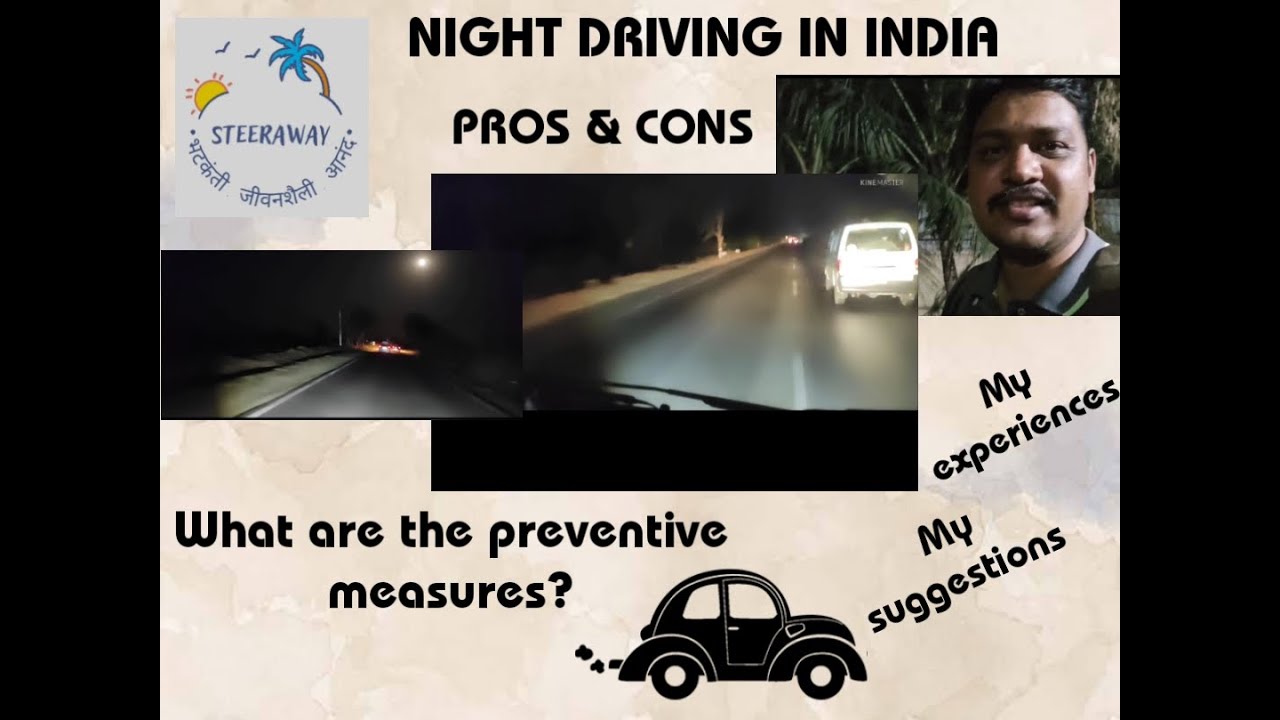 NIGHT DRIVING IN INDIA - PROS & CONS as well as some suggestions # ...