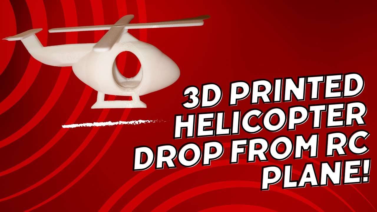 🚁 3D Printed Helicopter Drop from RC Plane! - YouTube