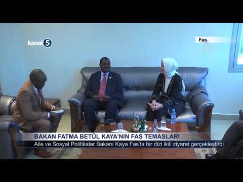 BAKAN FATMA BETÜL KAYA’NIN FAS TEMASLARI