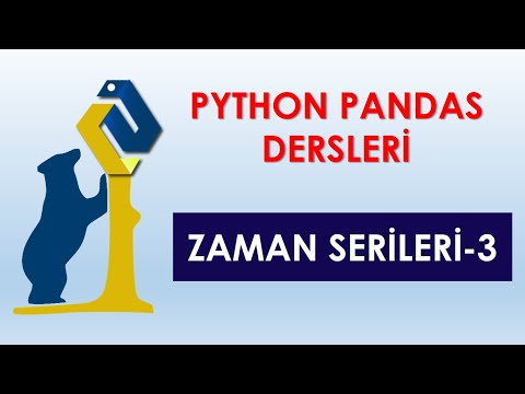 Zaman Serileri #3 | Önemli Metotlar |Python Pandas Dersleri