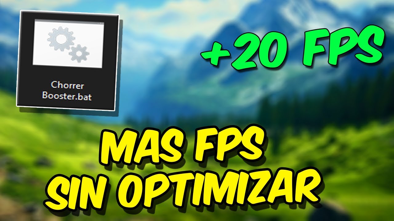 SUBIR FPS SIN OPTIMIZAR | CHORRER BOOSTER - YouTube