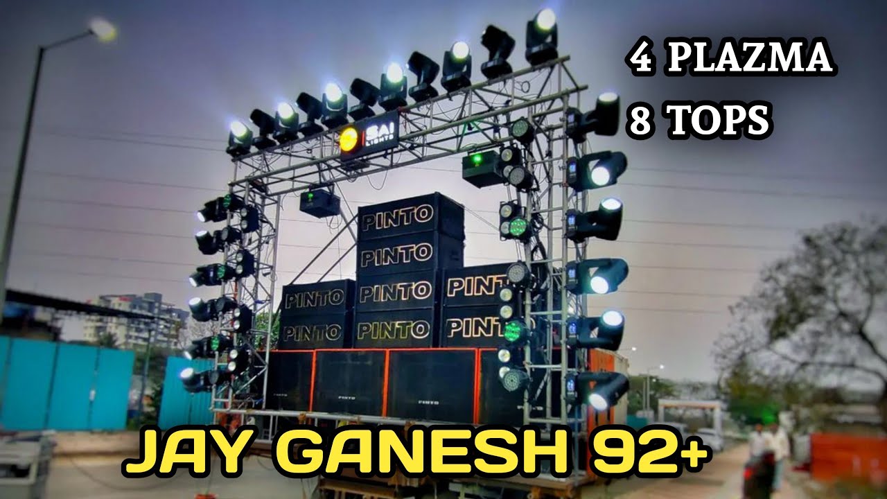 Jay Ganesh 92+ Sound System | Sai Lights | 4 plazma 8 Top | मांडवटहाळा ...